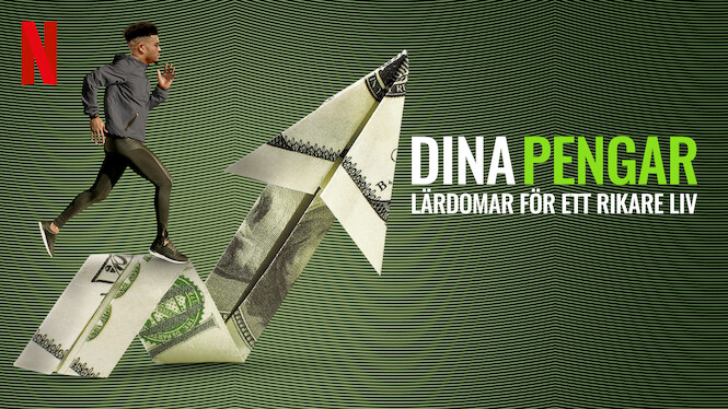 Dina pengar: Lärdomar för ett rikare liv (2022) - Netflix | Flixable